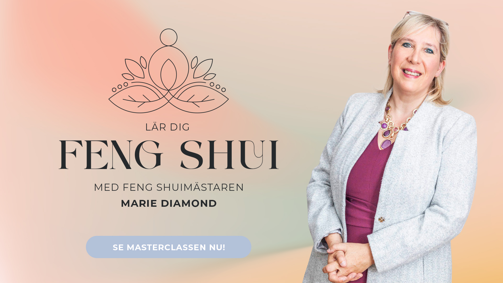 Gratis masterclass med Feng shui-mästaren Marie Diamond – Livsenergi